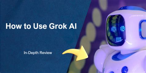 How To Use Grok AI In Depth Review In PapeeGo