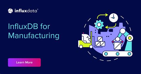 Influxdata On Linkedin Influxdb For Manufacturing Influxdata