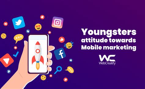 Youngsters Attitude Towards Mobile Marketing Webcreatify
