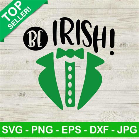 Be Irish Svg Funny St Patricks Day Svg Lucky Svg Shamrock Svg