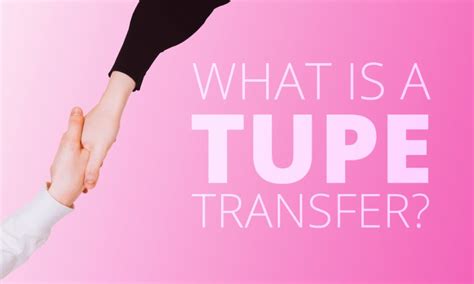 What Is A Tupe Transfer Wurkplace Ltd