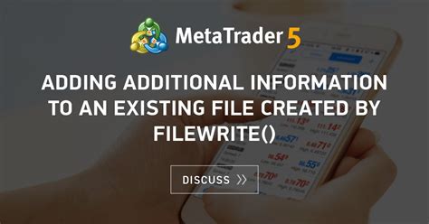 Adding Additional Information To An Existing File Created By Filewrite Spreads Mql4 And