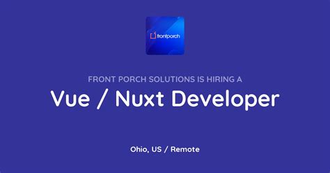Vue Nuxt Developer At Front Porch Solutions Joblistapp