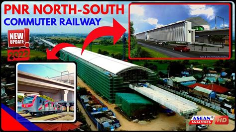 Pnr North South Commuter Railway Nscr Project Update 2022