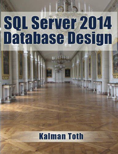 Sql Server 2014 Database Design Ebook Toth Kalman Books