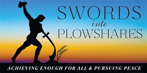 Bending Swords Into Plowshares Securing Enough For All United