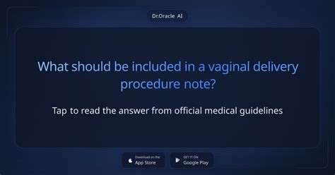 What Should Be Included In A Vaginal Delivery Procedure Note