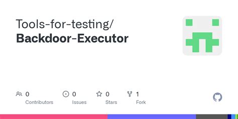 Github Tools For Testingbackdoor Executor
