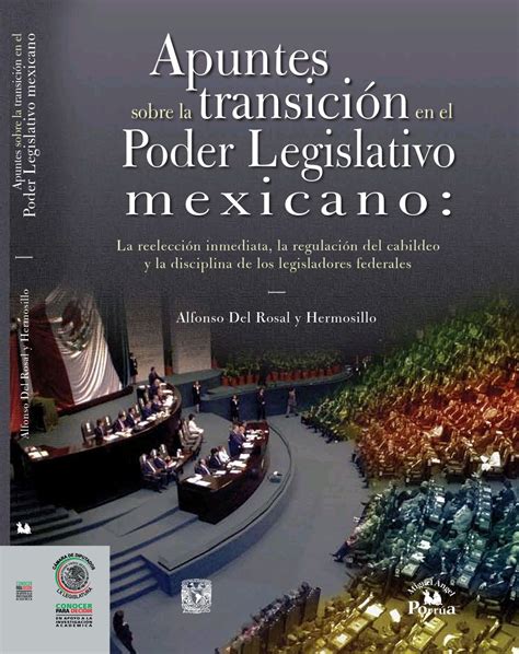 Apuntes Sobre La TransiciÓn En El Poder Legislativo Mexicano La