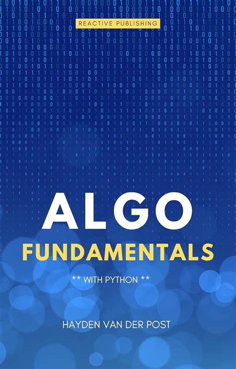 Algo Fundamentals With Python A Comprehensive Guide For 2024 Ebook