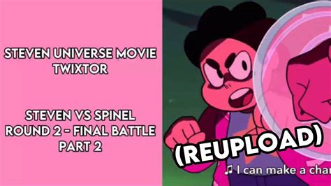 Steven Universe Movie Twixtor 4k Steven Vs Spinel Reupload Youtube