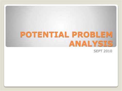 Ppt Potential Problem Analysis Powerpoint Presentation Free Download