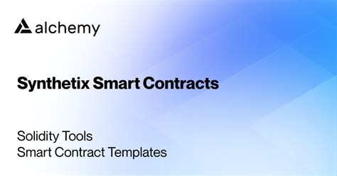Synthetix Smart Contracts Smart Contract Templates Alchemy