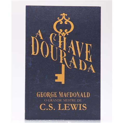 A Chave Dourada George Macdonald Novo E Lacrado Shopee Brasil