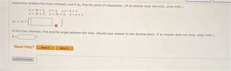 Solved Determine Whether The Lines Intersect And If So Chegg
