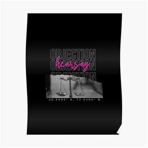 Objection Objection Objection Hearsay Poster For Sale By Bevered23