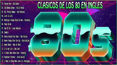 Las Mejores Canciones De Los 80 En Ingles Greatest Hits Golden