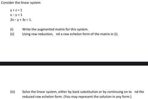 solved consider the linear system y z 1x−y 12x−y 3z 1 i
