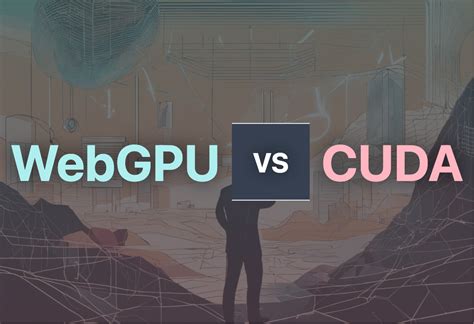 At First Glance Webgpu Vs Cuda Aircada Blog