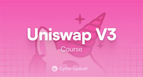 Uniswap V3 Defi Developer Course Cyfrin Updraft