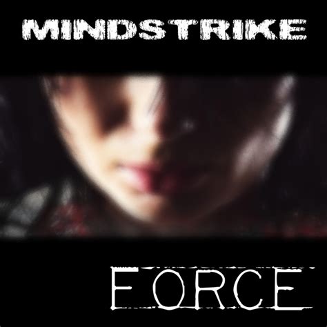Mindstrike Force Indie Music Spot
