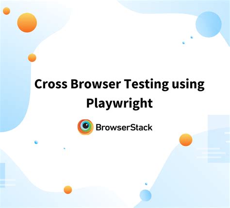 Cross Browser Testing Using Playwright Browserstack