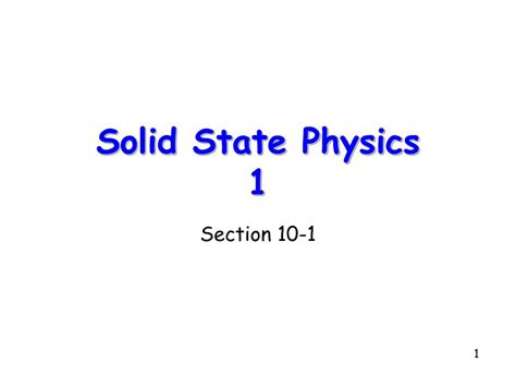 PPT Solid State Physics 1 PowerPoint Presentation Free Download ID 836980