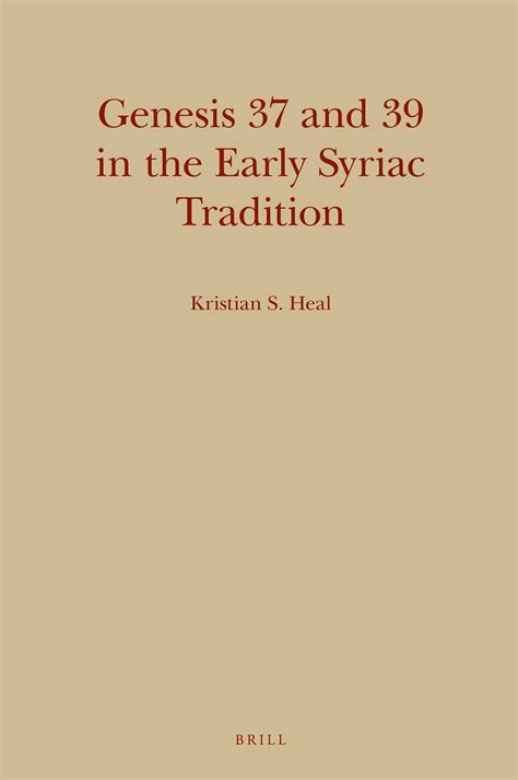 Genesis 37 And 39 In The Early Syriac Tradition Brill