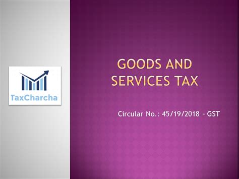 Circular No 80542018 Gst Clarification Regarding Gst Rates And Classification Goods