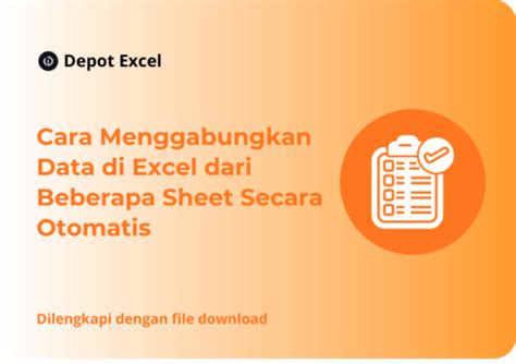 Cara Menggabungkan Data Di Excel Dari Sheet Berbeda Secara Otomatis Depot Excel