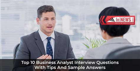 Top 10 Business Analyst Interview Questions With Tips And Sample Answers In Newsweekly