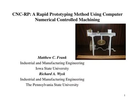 PPT CNC RP A Rapid Prototyping Method Using Computer Numerical Controlled Machining