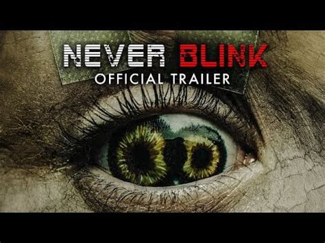 Everything You Need To Know About Never Blink Movie 2025