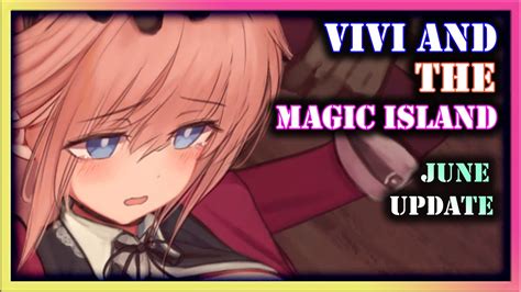 Vivi And The Magic Island [june Update 2020] Gameplay Youtube
