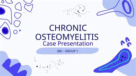 Chronic Osteomyelitis 26550607795476hhhnnnh Ppt