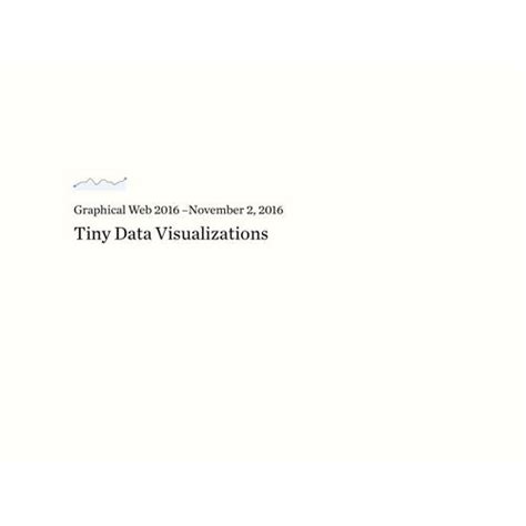 Tiny Data Vizualization