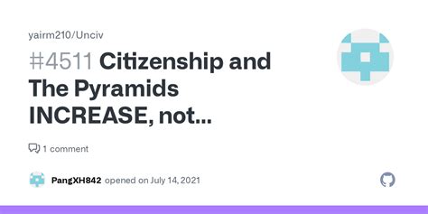 Citizenship And The Pyramids Increase Not Decrease Tile Improvement Construction Time · Issue