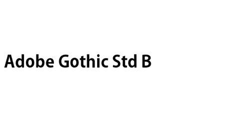 Adobe Gothic Std B