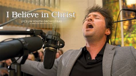 I Believe In Christ Featuring Nathan Pacheco And Lyceum Youth