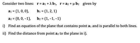 Solved Consider two lines r a λb r a μb given by Chegg com