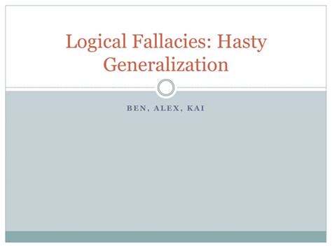 Ppt Logical Fallacies Hasty Generalization Powerpoint Presentation Free Download Id 2774568