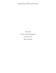 Weighted Decision Matrix Evaluation Choosing The Best Project Course Hero