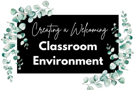 Creating A Welcoming Classroom Environment