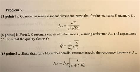 Solved Problem Points A Consider An Series Resonant Chegg