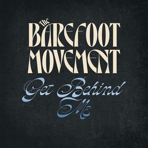 Get Behind Me Digital Download The Barefoot Movement