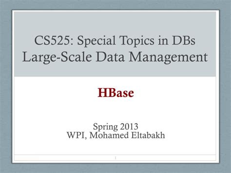 HBase Large Scale Data Management Presentation