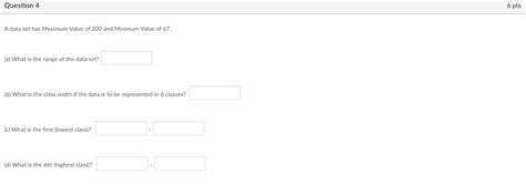 Solved Question 4 6 Pts A Data Set Has Maximum Value Of 200