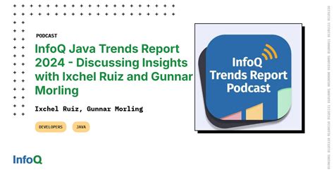Infoq Java Trends Report 2024 Discussing Insights With Ixchel Ruiz And Gunnar Morling Infoq