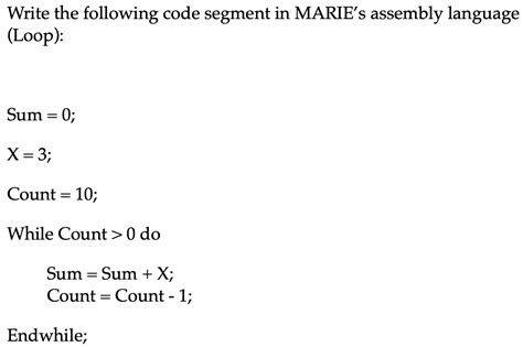Solved Write The Following Code Segment In Maries Assembly
