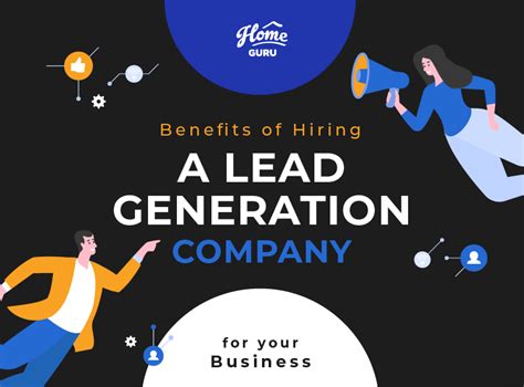 Lead Generation Company Benefits For Your Business Homeguru